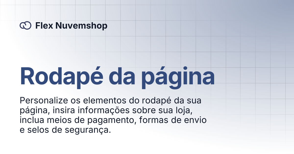 Rodapé da página | Flex Nuvemshop