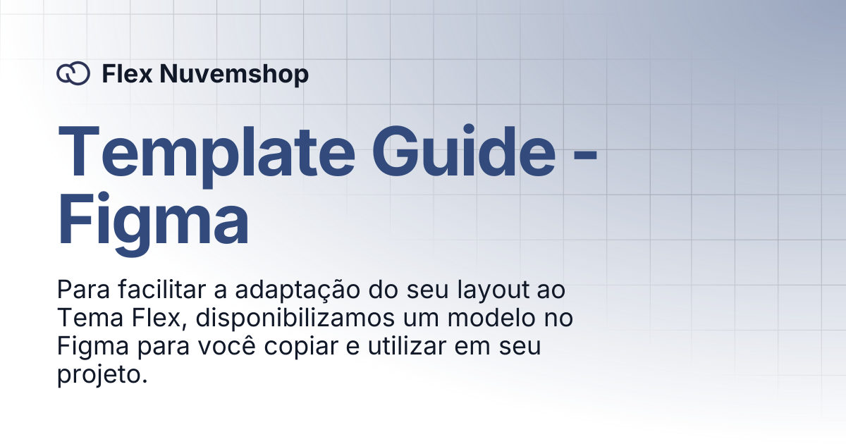 Template Guide - Figma | Flex Nuvemshop