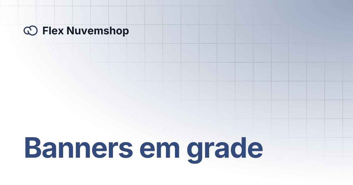 Banners em grade | Flex Nuvemshop